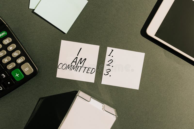 Writing Displaying Text I am Committed. Business Concept To Be Engage ...