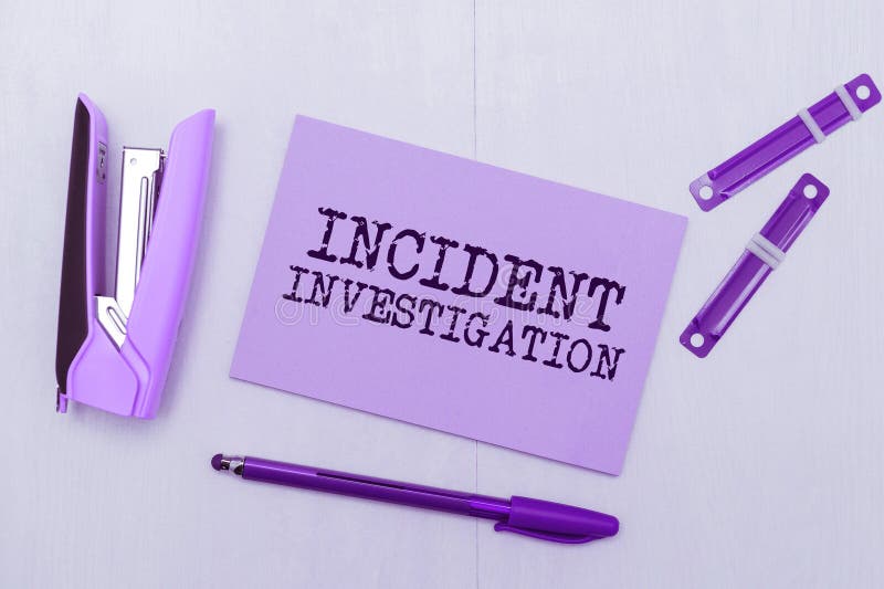 Sign Displaying Incident Investigation. Business Concept Responsible ... Sign Displaying Incident Investigation. Business Concept Responsible ...