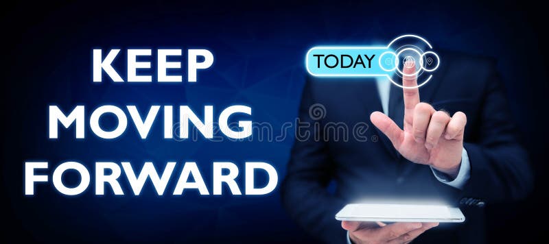 Writing Displaying Text Keep Moving Forward. Business Idea Invitation ...