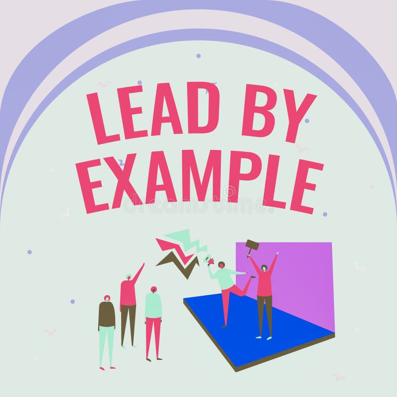 Lead By Example Role Model at Hae Wilson blog