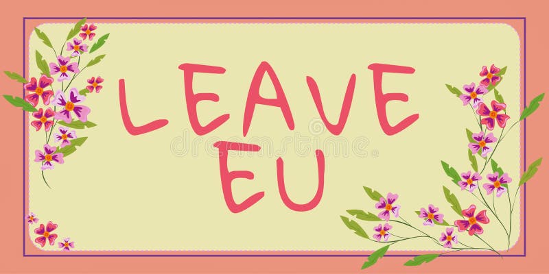 Writing Displaying Text Leave Eu. Word Written on an Act of a Person To ... Writing Displaying Text Leave Eu. Word Written on an Act of a Person To ...