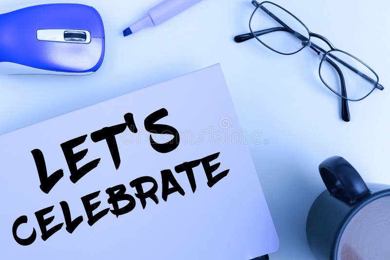 Writing Displaying Text Let S Celebrate. Business Overview Party or ... Writing Displaying Text Let S Celebrate. Business Overview Party or ...