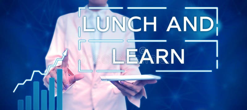 Writing Displaying Text Lunch and Learn. Business Showcase Have Meal ...