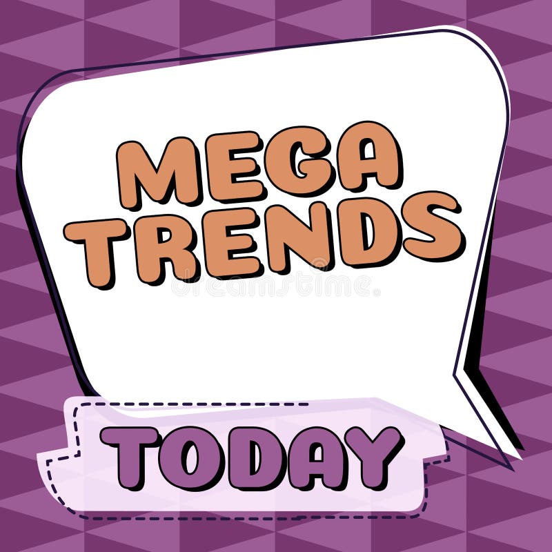 Writing Displaying Text Mega Trends. Business Idea Powerful Phenomena ... Writing Displaying Text Mega Trends. Business Idea Powerful Phenomena ...