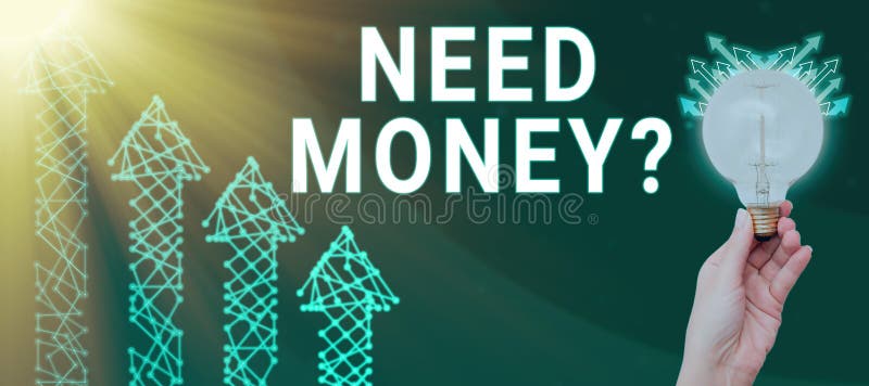 Writing Displaying Text Need Money Question. Business Concept Need To ... Writing Displaying Text Need Money Question. Business Concept Need To ...