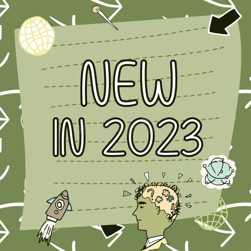 Text Showing Inspiration New in 2023. Concept Meaning List of Fresh ...