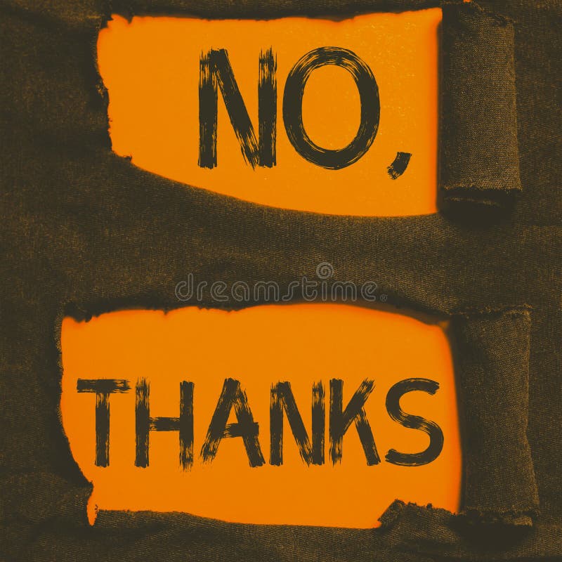 Writing Displaying Text No, Thanks. Conceptual Photo Answering Question ...