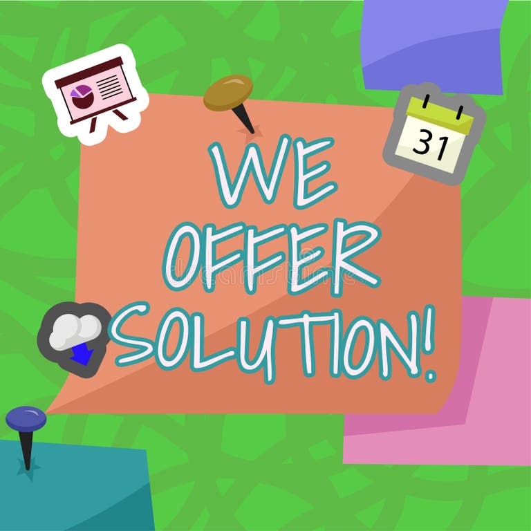 Text Sign Showing we Offer Solution. Conceptual Photo Give Means of ...