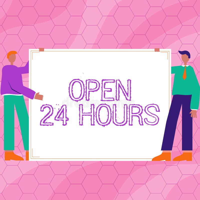 Writing Displaying Text Open 24 Hours. Internet Concept Working All Day ...