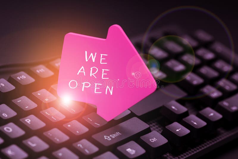 Writing Displaying Text we are Open. Internet Concept No Enclosing or ... Writing Displaying Text we are Open. Internet Concept No Enclosing or ...