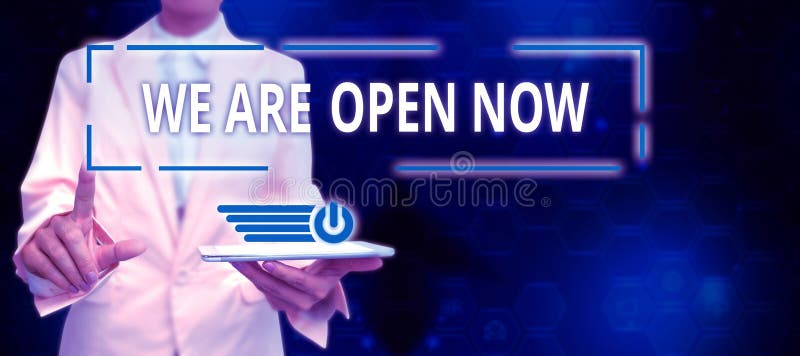 Writing Displaying Text we are Open Now. Internet Concept No Enclosing ... Writing Displaying Text we are Open Now. Internet Concept No Enclosing ...