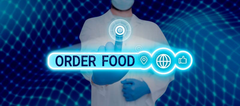 Sign Displaying Order Food. Business Approach the Process of Requesting ...