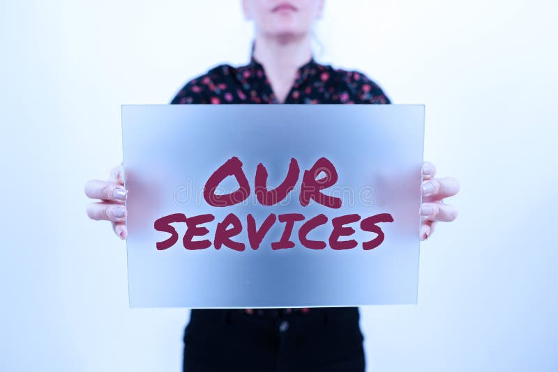 Inspiration Showing Sign Our Services. Business Showcase the Occupation ... Inspiration Showing Sign Our Services. Business Showcase the Occupation ...