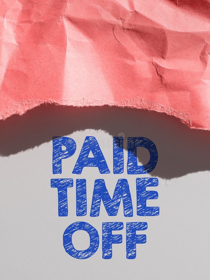 Writing Displaying Text Paid Time Off. Conceptual Photo Receiving ... Writing Displaying Text Paid Time Off. Conceptual Photo Receiving ...