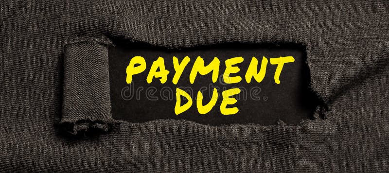 Writing Displaying Text Payment Due. Word Written on the Date when ... Writing Displaying Text Payment Due. Word Written on the Date when ...