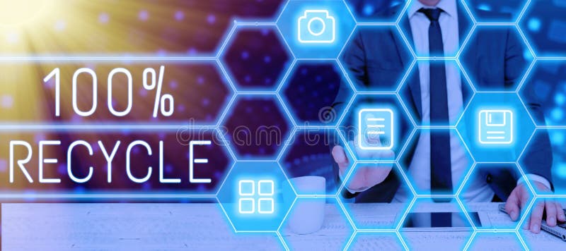 Writing Displaying Text 100 Percent Recycle. Concept Meaning Set of ...