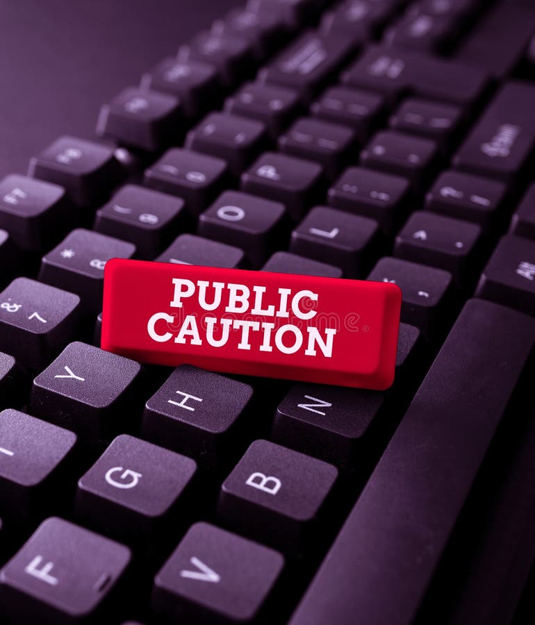 Writing Displaying Text Public Caution. Conceptual Photo Formal Warning ...