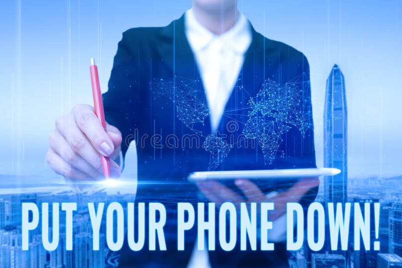 Handwriting Text Put Your Phone Down. Business Concept End Telephone ... Handwriting Text Put Your Phone Down. Business Concept End Telephone ...