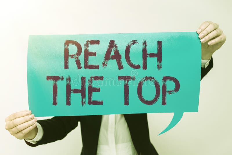 Writing Displaying Text Reach the Top. Word for Get Ahead Succeed ...