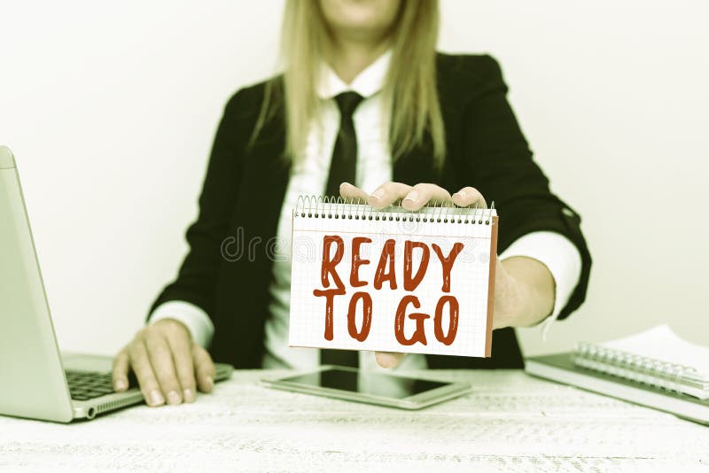 Writing Displaying Text Ready To Go. Word for Prepared and Suitable To ... Writing Displaying Text Ready To Go. Word for Prepared and Suitable To ...