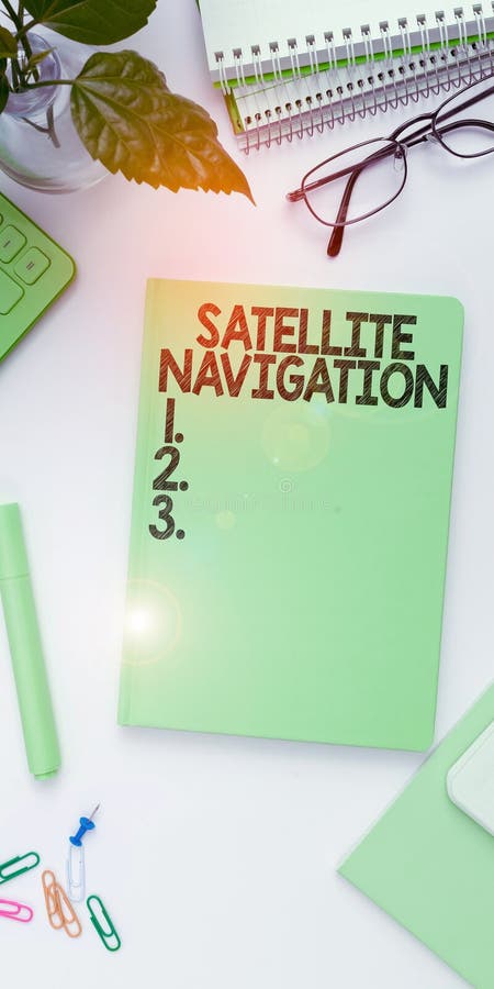 Writing Displaying Text Satellite Navigation. Word Written on System ...