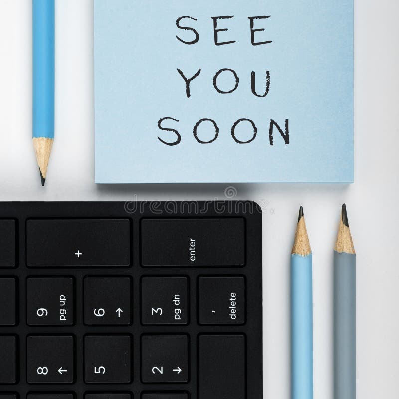Conceptual Display See You Soon. Word Written on Used for Saying ... Conceptual Display See You Soon. Word Written on Used for Saying ...