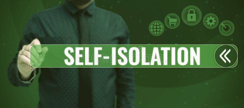 Inspiration Showing Sign Self Isolation. Business Approach Promoting ...