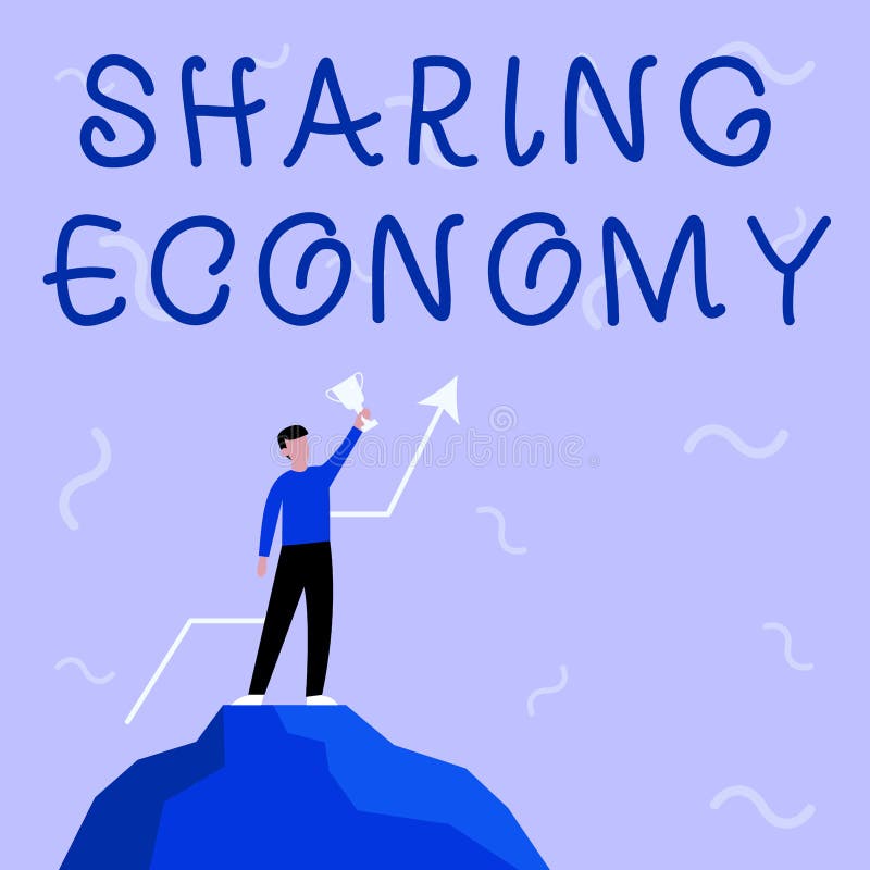 Writing Displaying Text Sharing Economy. Conceptual Photo a System ...