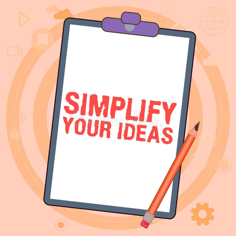 Writing Displaying Text Simplify Your Ideas. Business Showcase Make ...