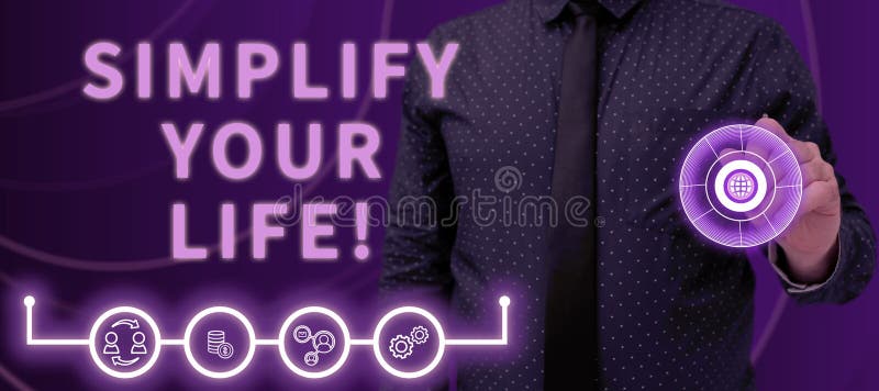 Writing Displaying Text Simplify Your Life. Business Idea Focused on ... Writing Displaying Text Simplify Your Life. Business Idea Focused on ...