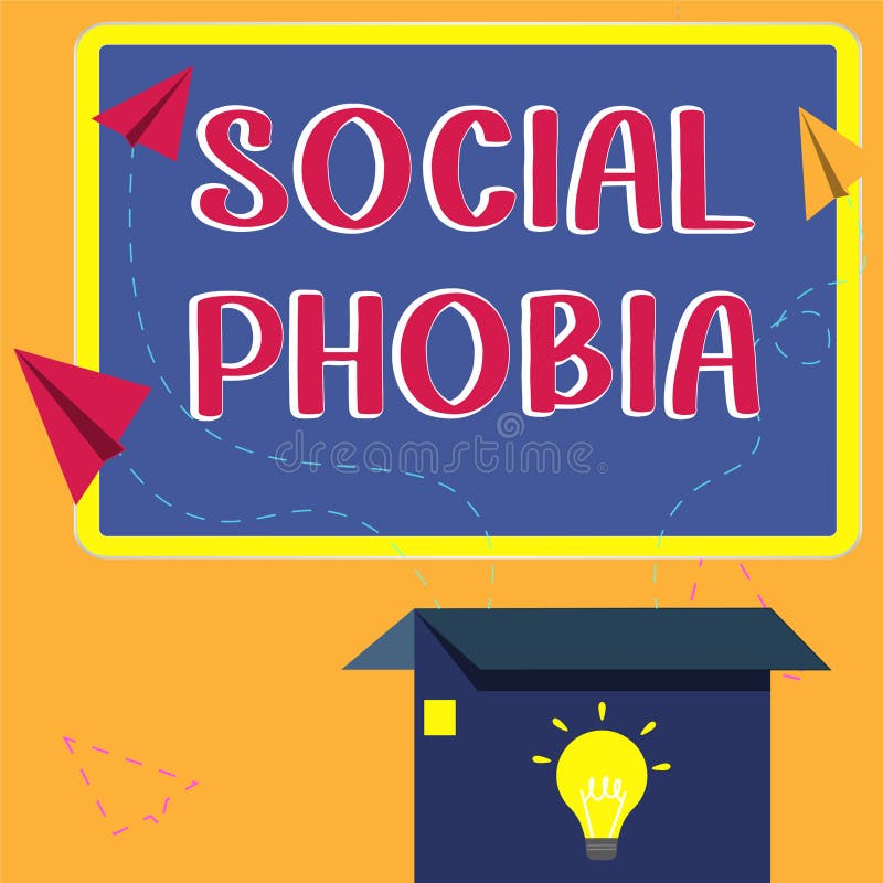 Writing Displaying Text Social Phobia. Word for Overwhelming Fear of ... Writing Displaying Text Social Phobia. Word for Overwhelming Fear of ...
