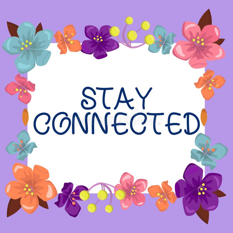 Writing Displaying Text Stay Connected. Business Concept To Keep ... Writing Displaying Text Stay Connected. Business Concept To Keep ...