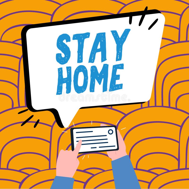 Writing Displaying Text Stay Home. Internet Concept Not Go Out for an ...