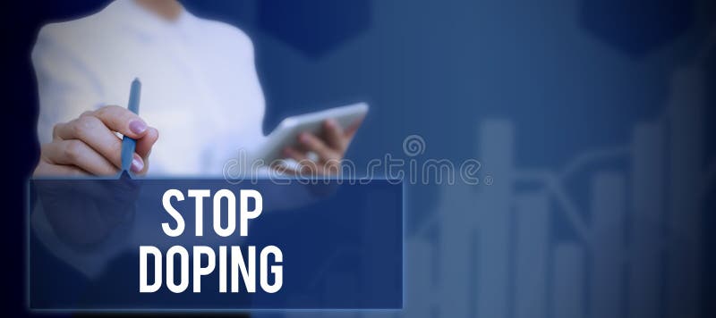 Writing Displaying Text Stop Doping. Business Overview Quit the Use of ... Writing Displaying Text Stop Doping. Business Overview Quit the Use of ...