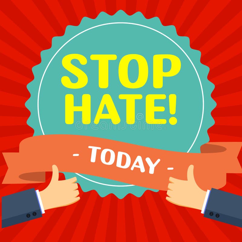 Conceptual Display Stop Hate. Word for Prevent the Aggressive Pressure ...