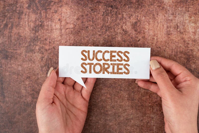 Inspiration Showing Sign Success Stories. Concept Meaning a Chronicle ... Inspiration Showing Sign Success Stories. Concept Meaning a Chronicle ...