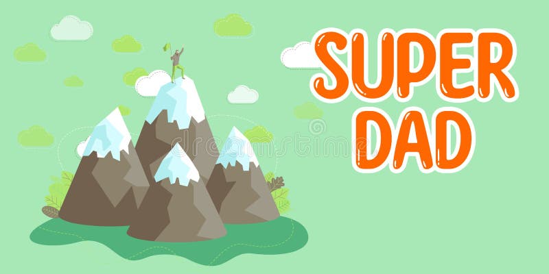 Writing Displaying Text Super Dad. Business Idea Children Idol and ... Writing Displaying Text Super Dad. Business Idea Children Idol and ...
