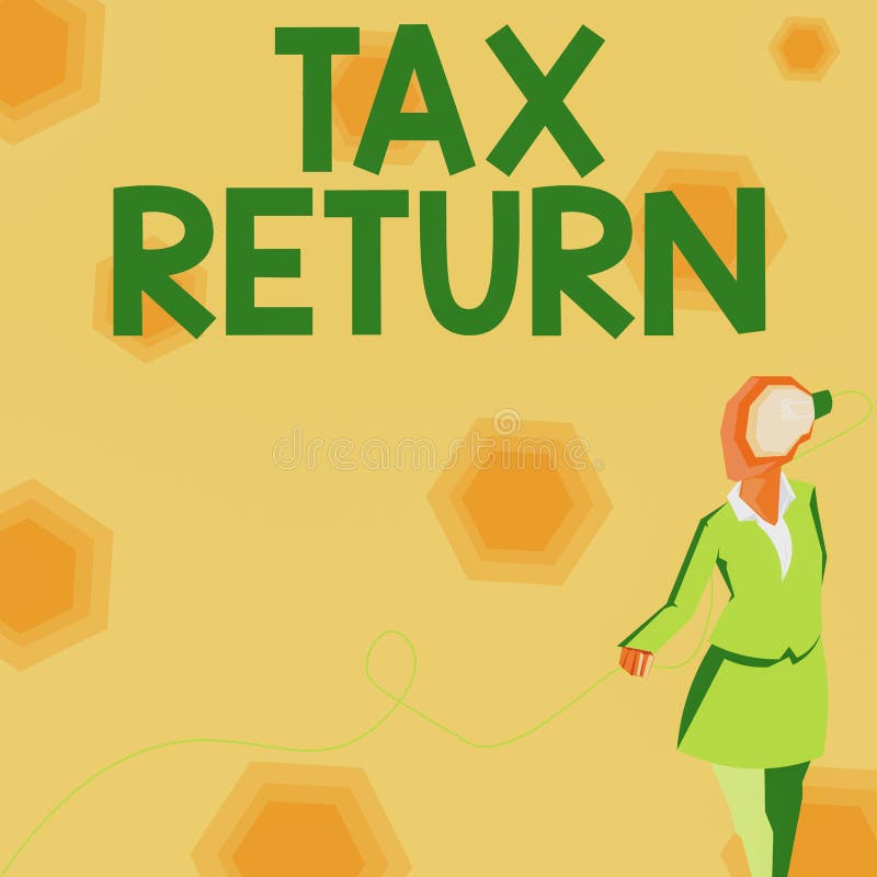 Writing Displaying Text Tax Return. Business Concept Which Taxpayer ... Writing Displaying Text Tax Return. Business Concept Which Taxpayer ...