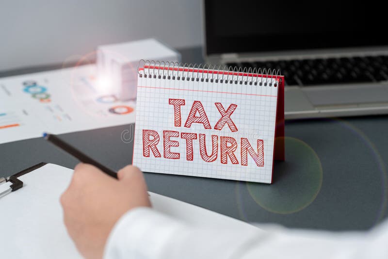 Writing Displaying Text Tax Return. Business Idea Which Taxpayer Makes ... Writing Displaying Text Tax Return. Business Idea Which Taxpayer Makes ...
