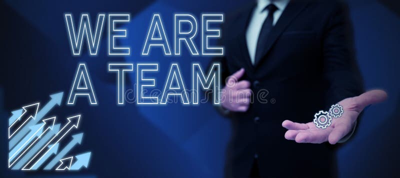 Writing Displaying Text we are a Team. Concept Meaning Work Together To ...