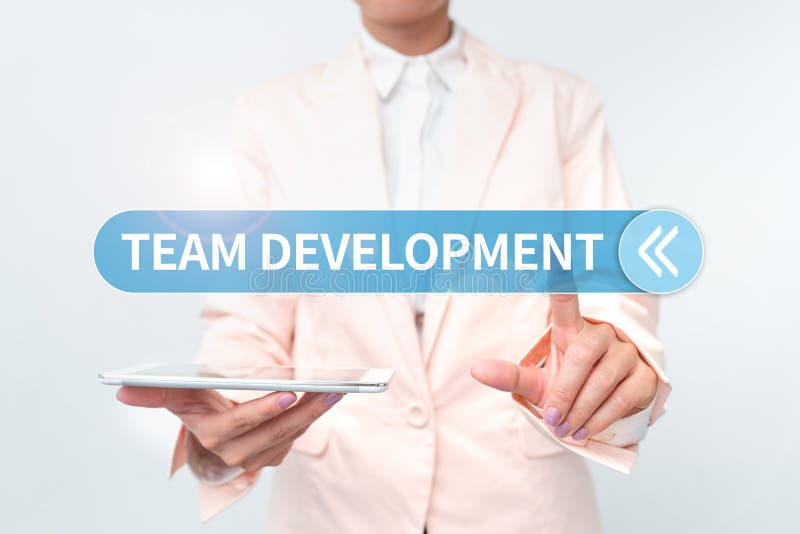 Sign Displaying Team Development. Business Idea Learn Why and How Small Groups Change Over Time ...