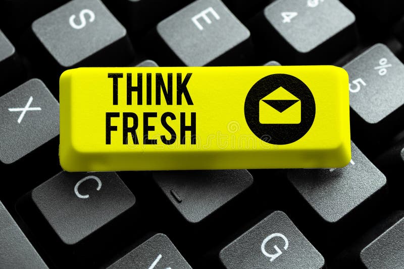 Writing Displaying Text Think Fresh. Concept Meaning a New Perspective ...