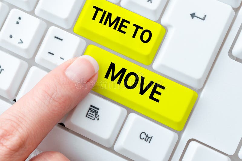 Writing Displaying Text Time To Move. Word Written on Extending the ...