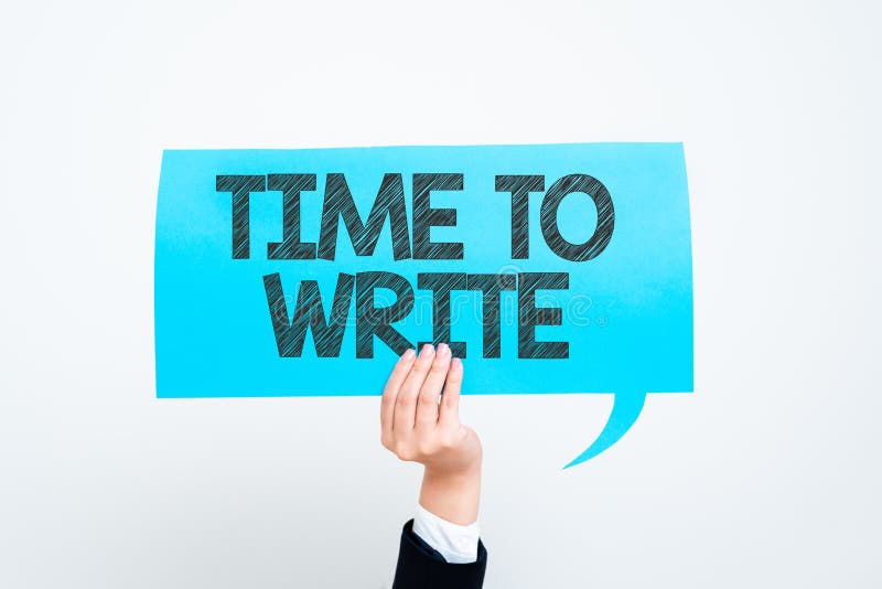 Text Caption Presenting Time To Write. Conceptual Photo To Record ...