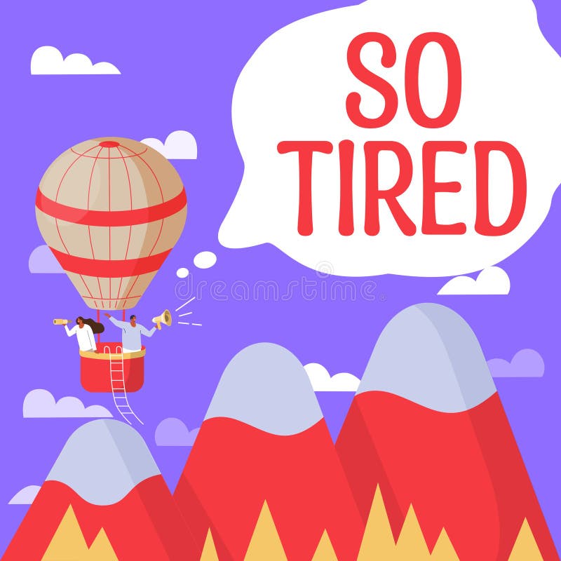 Writing Displaying Text so Tired. Word Written on Drained of Strength ... Writing Displaying Text so Tired. Word Written on Drained of Strength ...