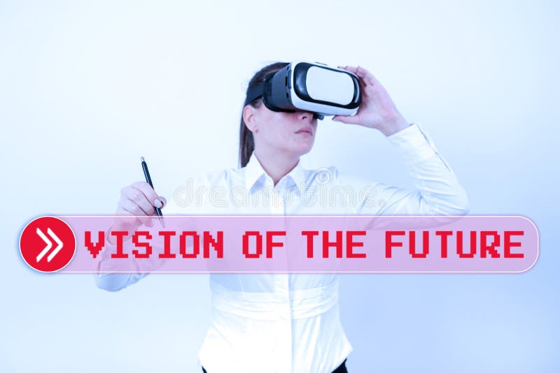 Hand Writing Sign Vision of the Future. Conceptual Photo Seeing ...