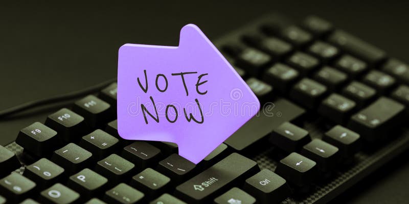 Writing Displaying Text Vote Now. Business Approach Formal Indication ... Writing Displaying Text Vote Now. Business Approach Formal Indication ...