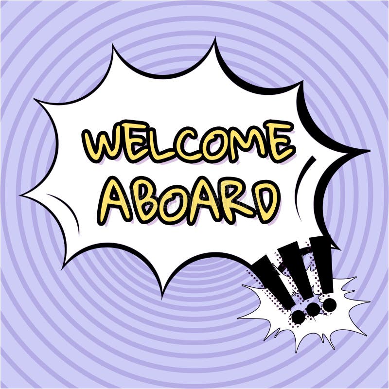 Writing Displaying Text Welcome AboardExpression of Greetings To a ... Writing Displaying Text Welcome AboardExpression of Greetings To a ...
