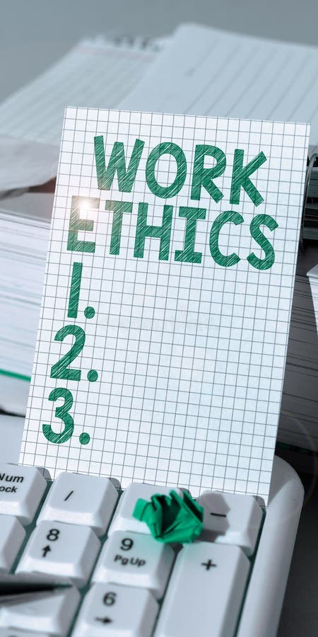 Writing Displaying Text Work Ethics. Concept Meaning a Set of Values ...