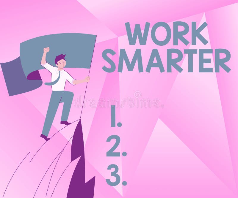 Writing Displaying Text Work Smarter. Internet Concept Efficiency Be ... Writing Displaying Text Work Smarter. Internet Concept Efficiency Be ...
